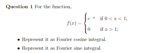 Solved For the function• Represent it as Fourier cosine | Chegg.com