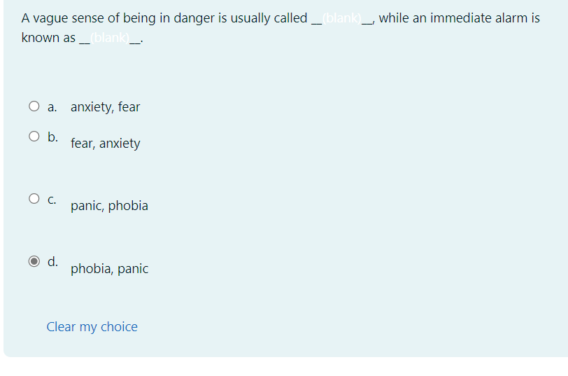 Solved A vague sense of being in danger is usually called_. | Chegg.com