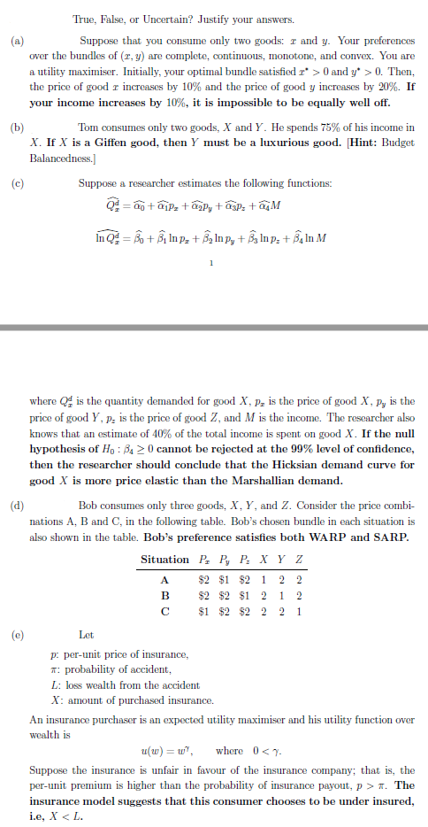 True, False, or Uncertain? Justify your answers. (a) | Chegg.com