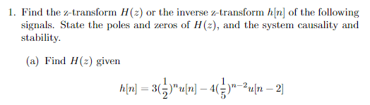 Solved 1. Find the z-transform H(z) or the inverse | Chegg.com