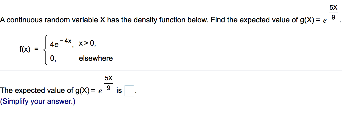 Solved 5X 9 A continuous random variable X has the density | Chegg.com