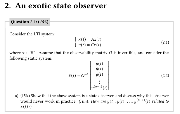 Solved 2. An exotic state observer Question 2.1: (15%) | Chegg.com