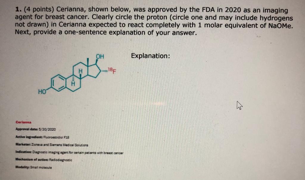 Solved 1. (4 points) Cerianna, shown below, was approved by | Chegg.com