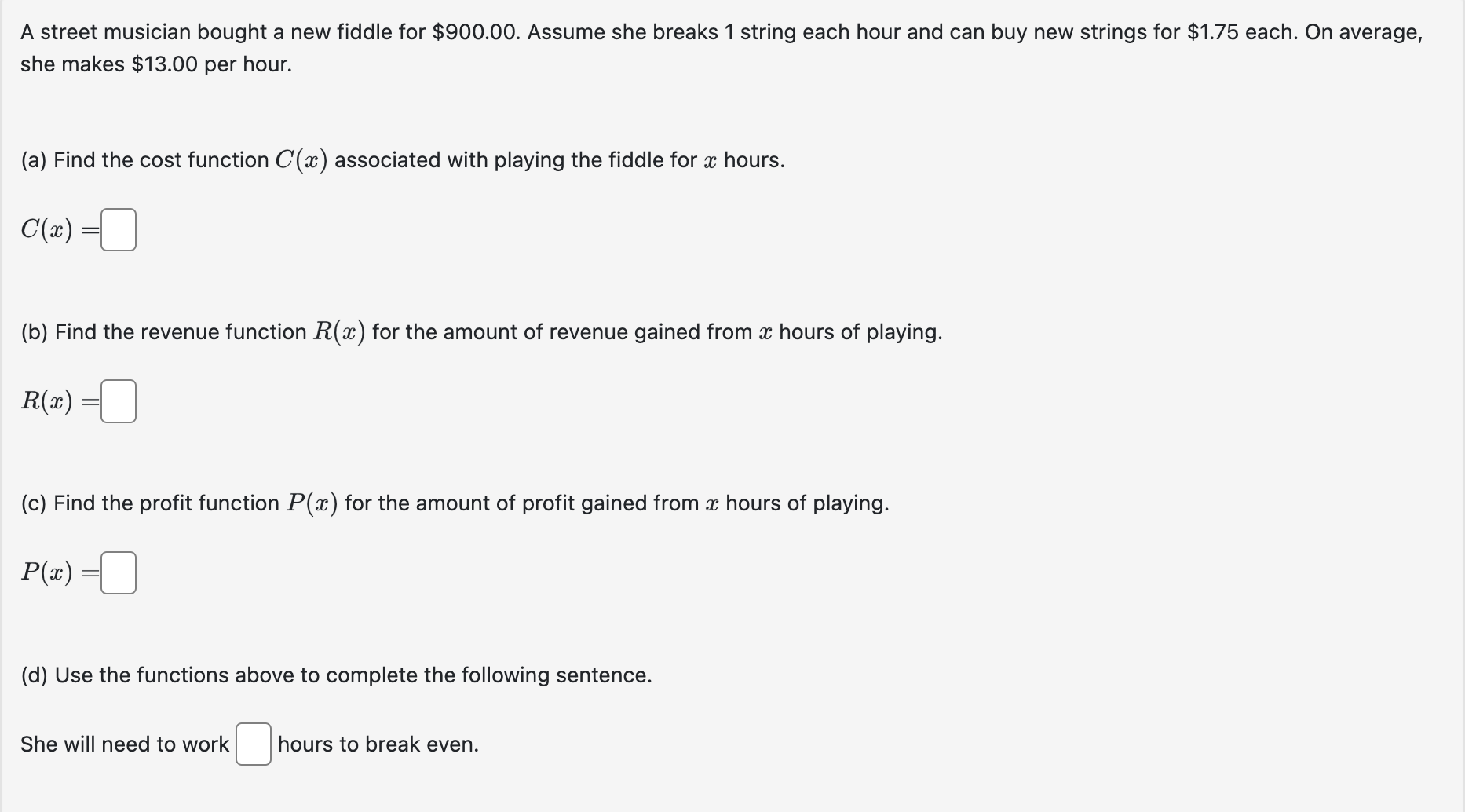 Solved A street musician bought a new fiddle for $900.00. | Chegg.com