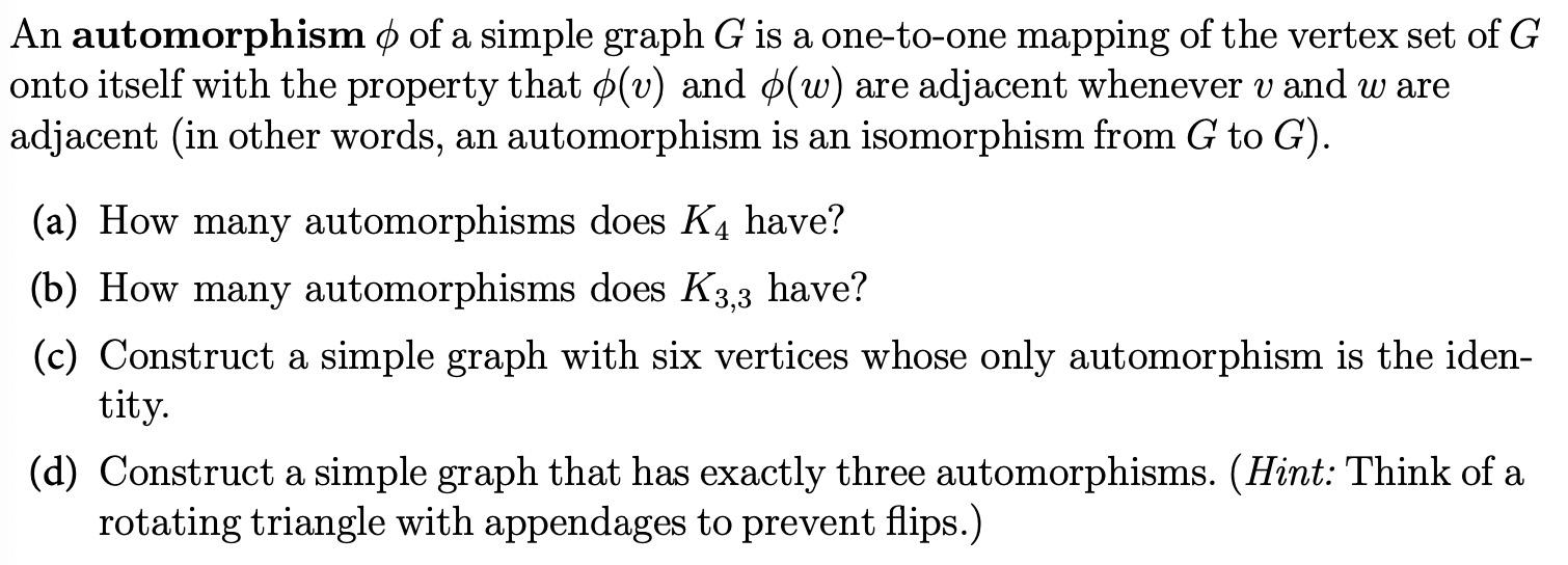 An automorphism • of a simple graph G is a one-to-one | Chegg.com