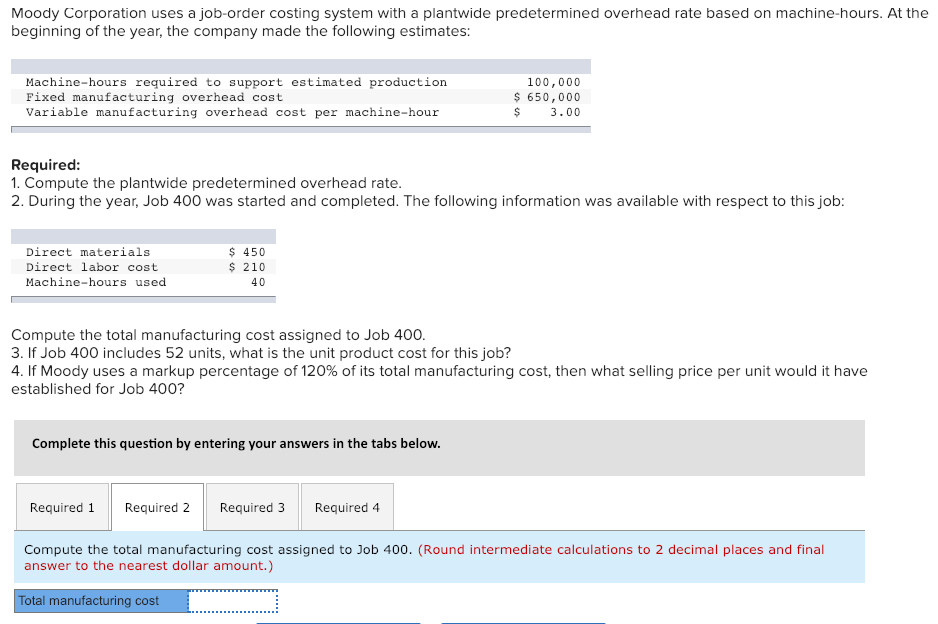 Solved Moody Corporation Uses A Job order Costing System Chegg