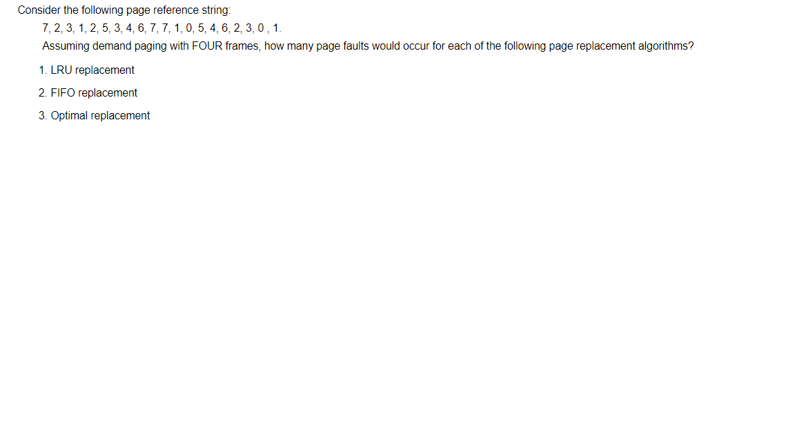 Solved Consider the following page reference string: 7, 2, | Chegg.com