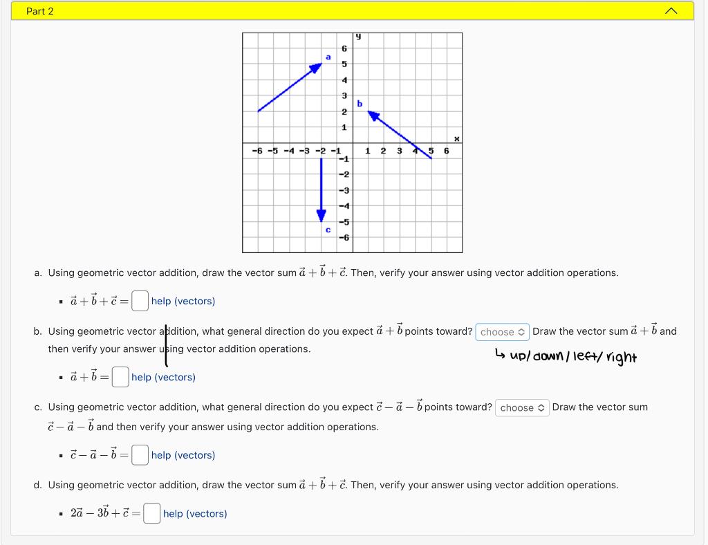 Solved a. Using geometric vector addition, draw the vector | Chegg.com