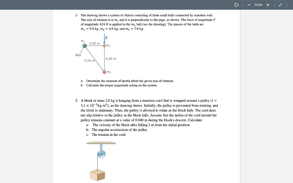 Solved 1- The drawing shows a system of objects consisting | Chegg.com