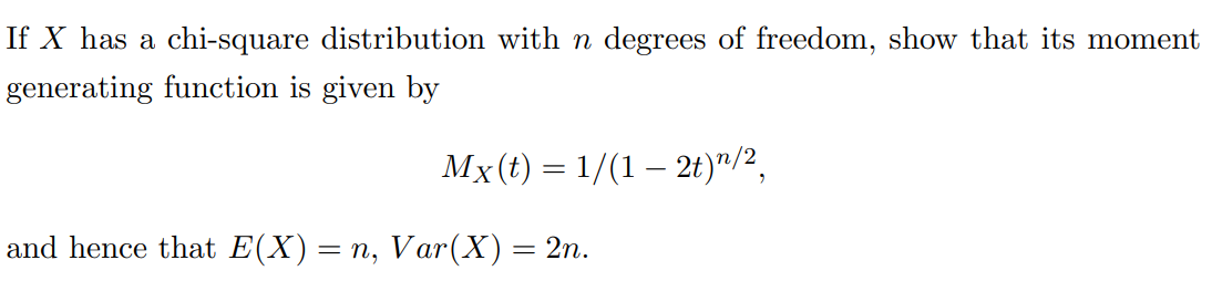 Solved If X has a chi-square distribution with n degrees of | Chegg.com