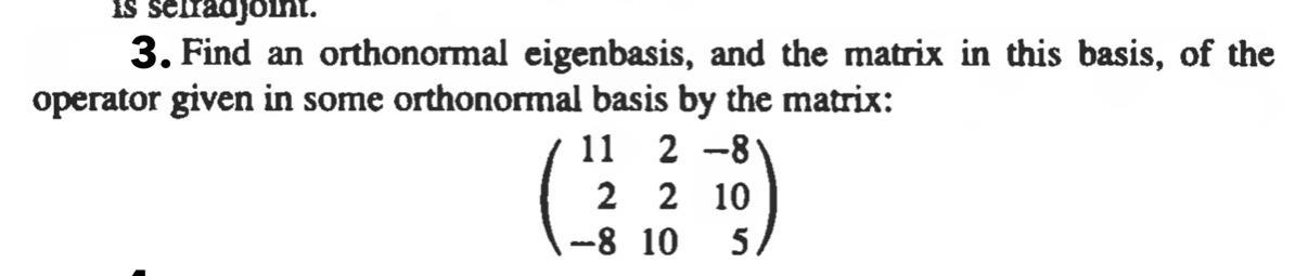 Solved Is selradjo 3. Find an orthonormal eigenbasis, and | Chegg.com