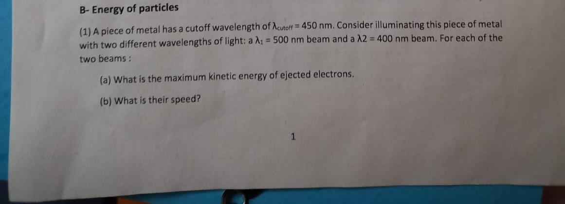 Solved B- Energy of particles (1) A piece of metal has a | Chegg.com