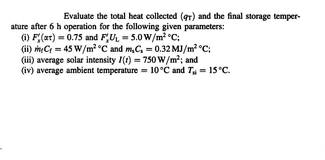 Solved Evaluate the total heat collected (qT) and the final | Chegg.com
