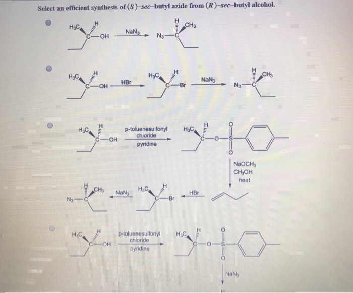 Solved Select an efficient synthesis of (S)-sec-butyl azide | Chegg.com