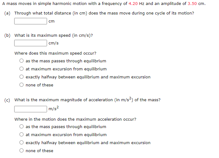 Solved A mass moves in simple harmonic motion with a | Chegg.com