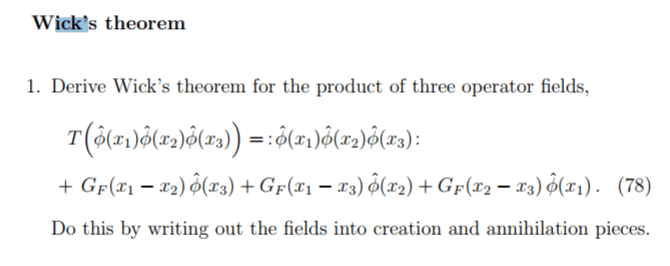Solved Wick's theorem 1. Derive Wick's theorem for the | Chegg.com