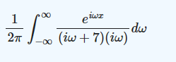 Solved 12π∫-∞∞eiωx(iω+7)(iω)dω | Chegg.com