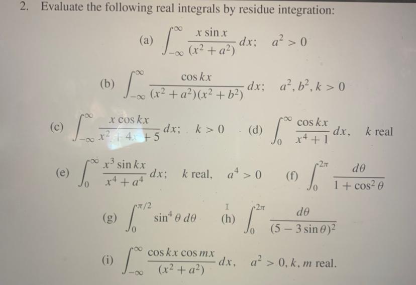 Solved 2. Evaluate the following real integrals by residue | Chegg.com