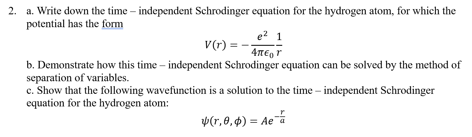 Solved a. ﻿Write down the time - ﻿independent Schrodinger | Chegg.com