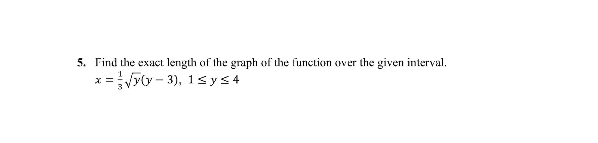 Solved 5. Find the exact length of the graph of the function | Chegg.com