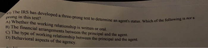 Solved The IRS has developed a three-prong test to determine | Chegg.com