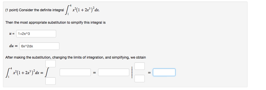 Solved (1 point) Consider the definite integral x(1 | Chegg.com