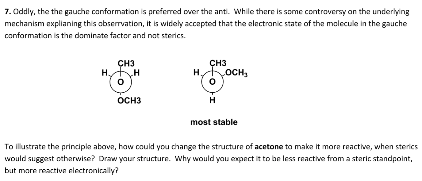 Solved 7. ﻿Oddly, the the gauche conformation is preferred | Chegg.com