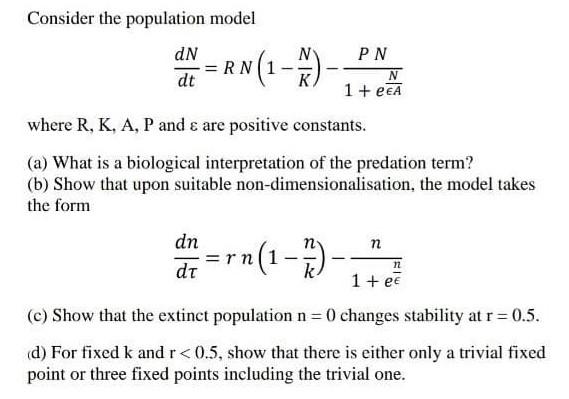 Consider the population model dN = RN dt RN (1-)- PN | Chegg.com