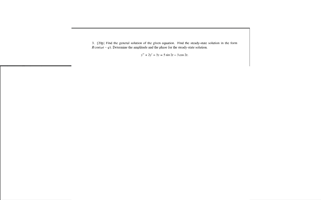 Solved 3. [20p] Find the general solution of the given | Chegg.com