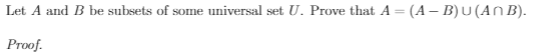 Solved Let A and B be subsets of some universal set U. Prove | Chegg.com