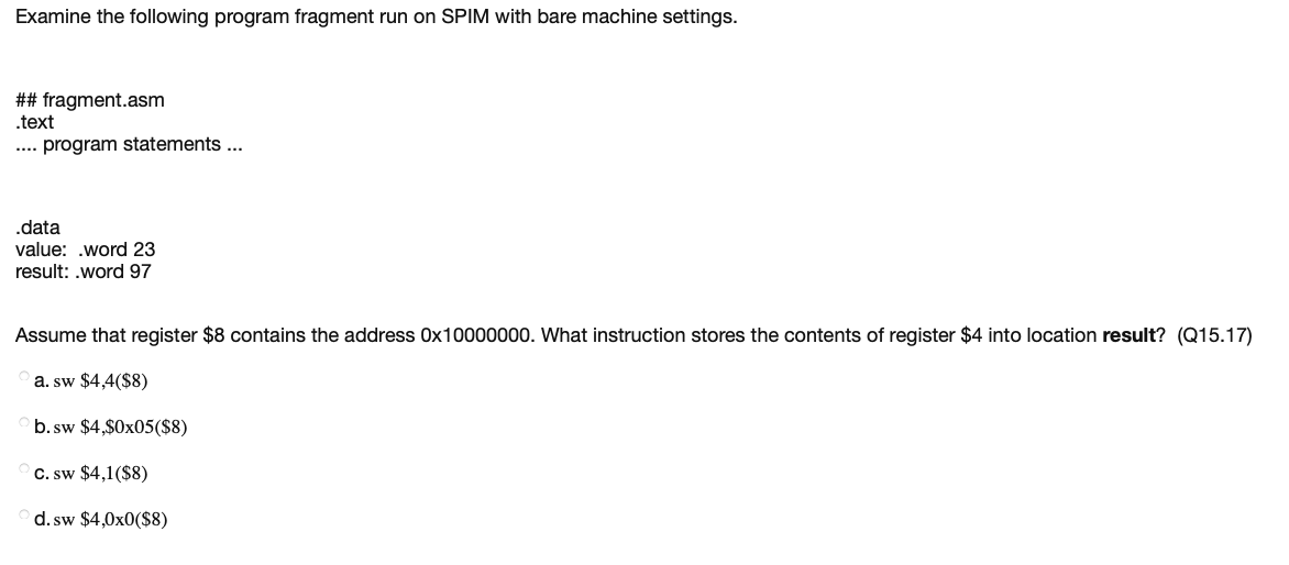 Solved Examine the following program fragment run on SPIM | Chegg.com