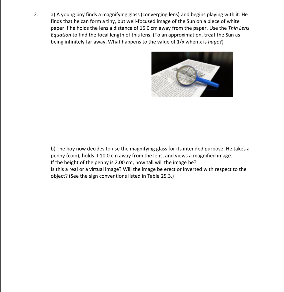 Solved a) A young boy finds a magnifying glass (converging | Chegg.com
