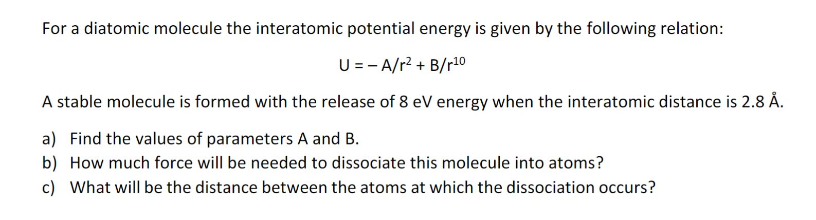 Solved For a diatomic molecule the interatomic potential | Chegg.com