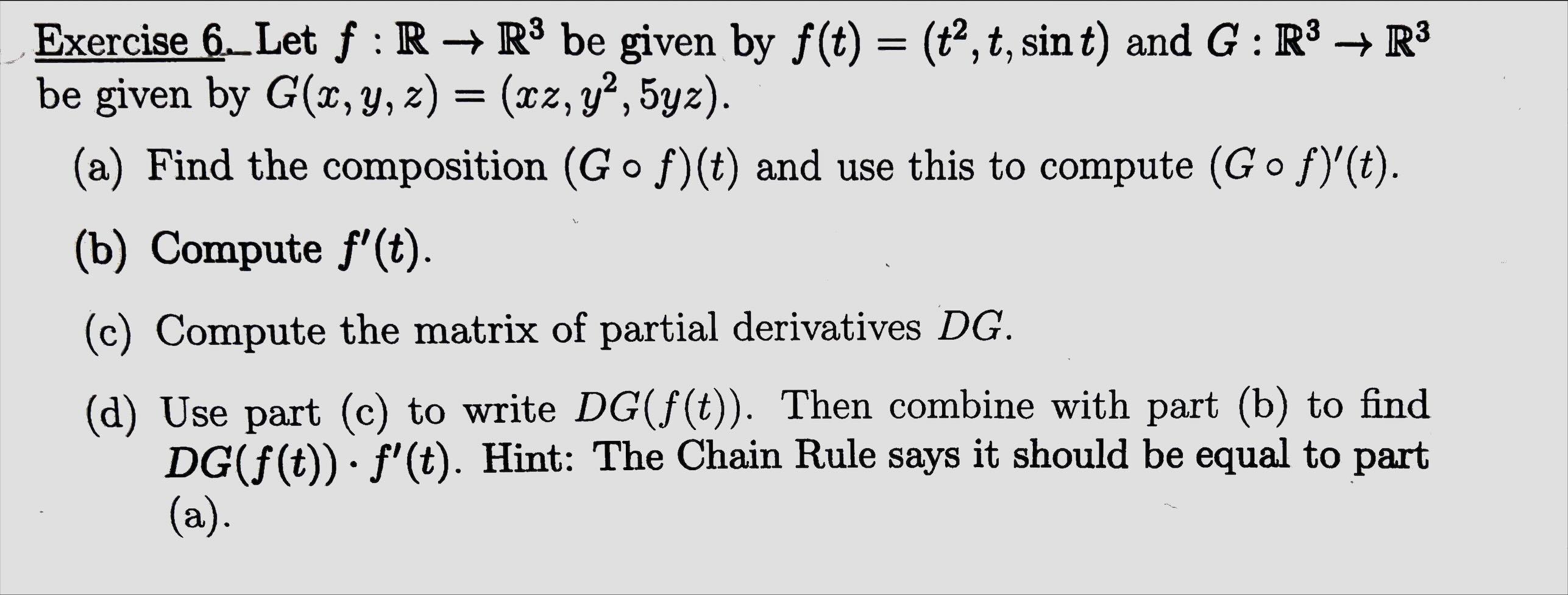 Solved Exercise 6._Let f:R→R3 be given by f(t)=(t2,t,sint) | Chegg.com