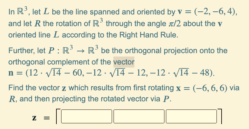 Solved In R3, let L be the line spanned and oriented by v = | Chegg.com