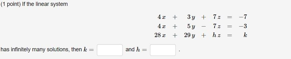 Solved (1 point) If the linear system | Chegg.com