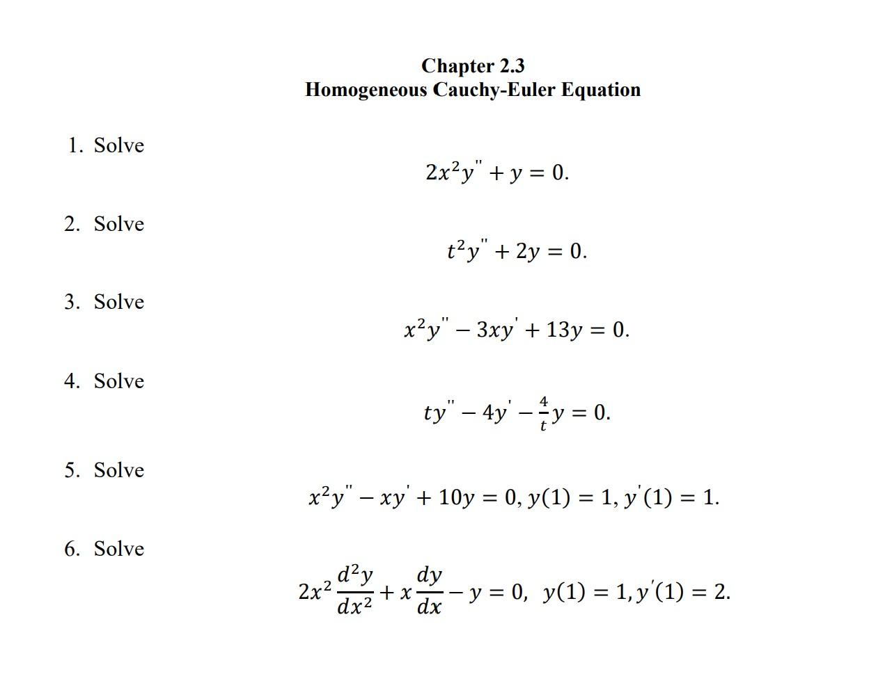 Solved Chapter 2.3 Homogeneous Cauchy-Euler Equation 1. | Chegg.com