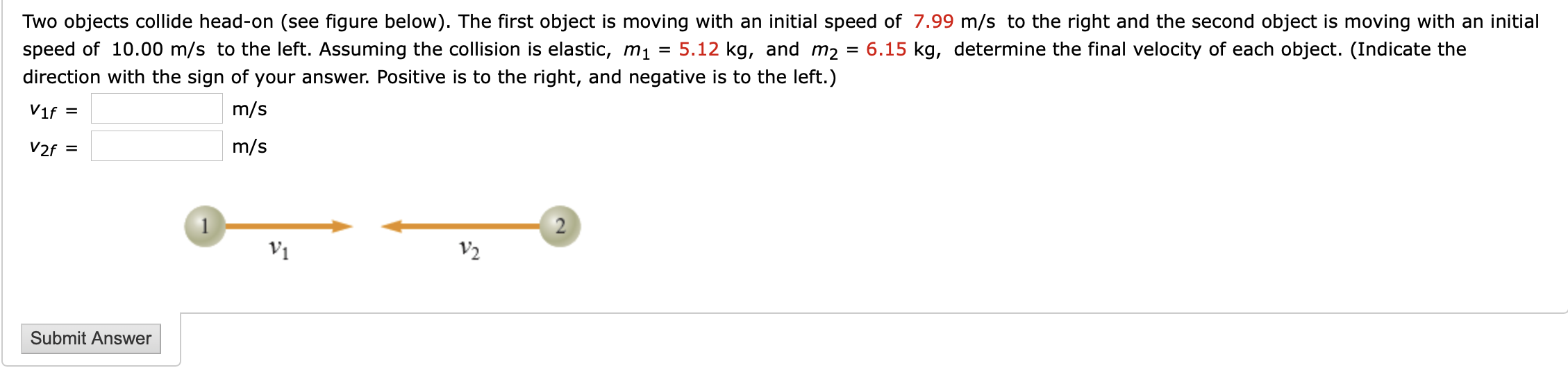 Solved Two objects collide head-on (see figure below). The | Chegg.com