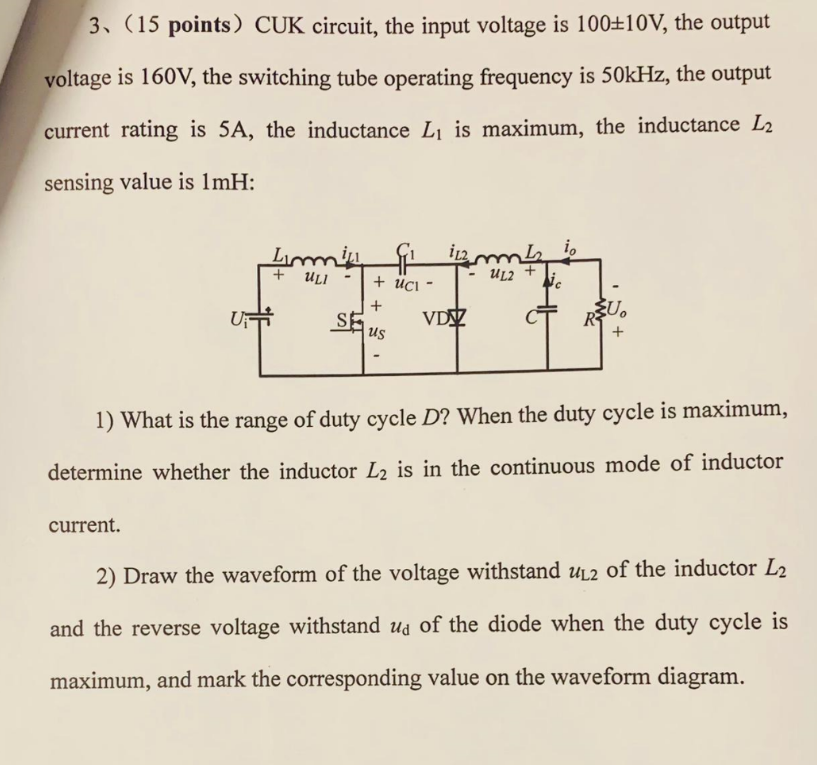 Solved 3、 ( 15 ﻿points) ﻿CUK circuit, the input voltage is | Chegg.com