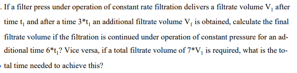 Solved If a filter press under operation of constant rate | Chegg.com