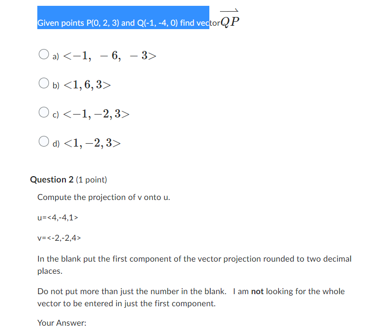 Solved Given points P(0,2,3) and Q(−1,−4,0) find vector QP | Chegg.com