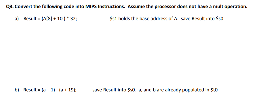 Solved Q3. Convert the following code into MIPS | Chegg.com