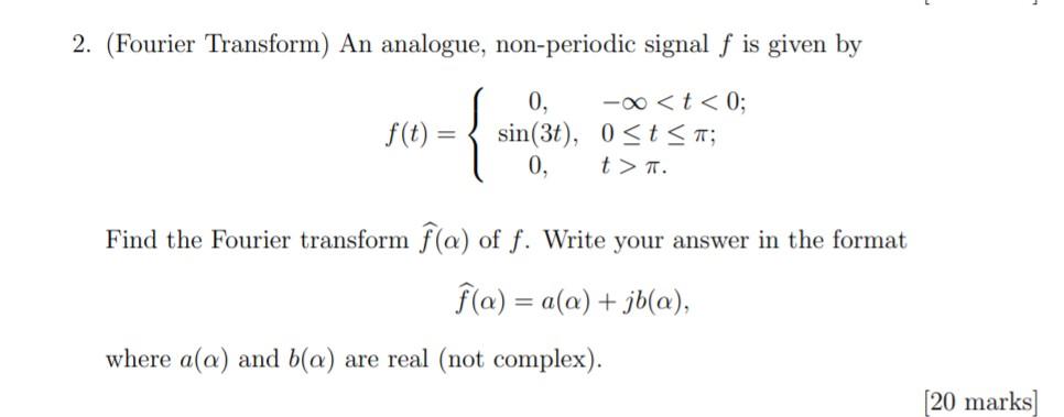 Solved 2. (Fourier Transform) An analogue, non-periodic | Chegg.com