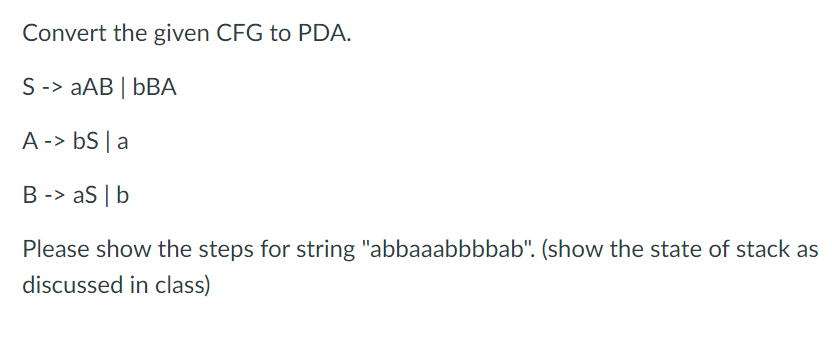 Solved Convert the given CFG to PDA. | Chegg.com
