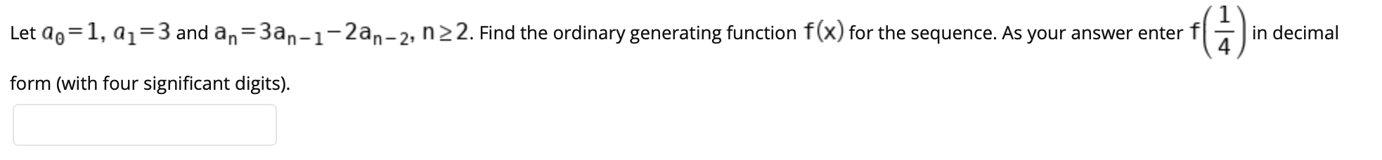 Solved Let Qo=1, Q1 = 3 and an=3an-1-2an-2, n > 2. Find the | Chegg.com