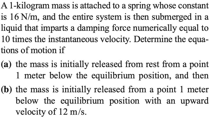 Solved A 1-kilogram mass is attached to a spring whose | Chegg.com