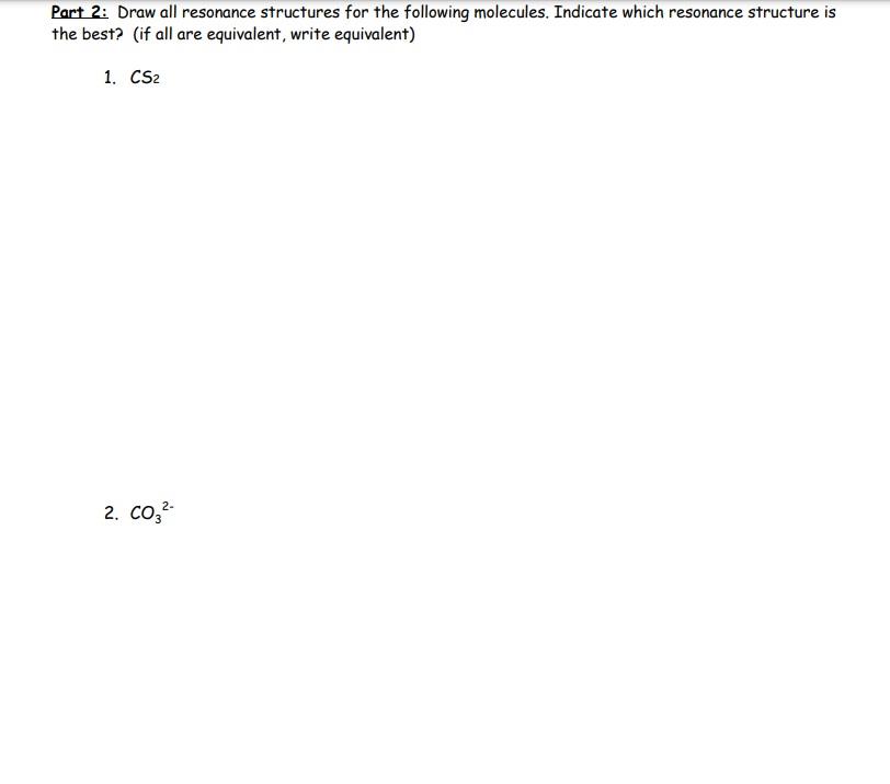Solved Part 2: Draw all resonance structures for the | Chegg.com