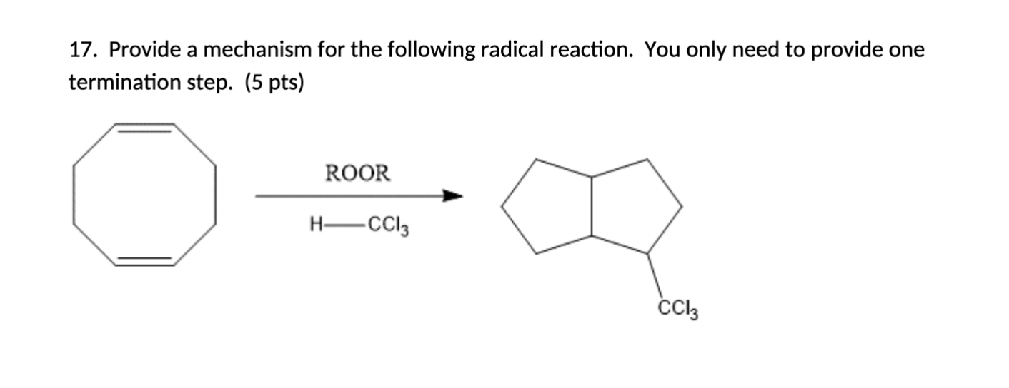 Solved 17. Provide a mechanism for the following radical | Chegg.com