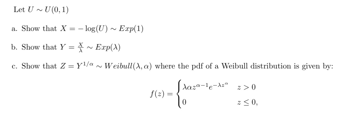 Solved Let U∼U(0,1) a. Show that X=−log(U)∼Exp(1) b. Show | Chegg.com
