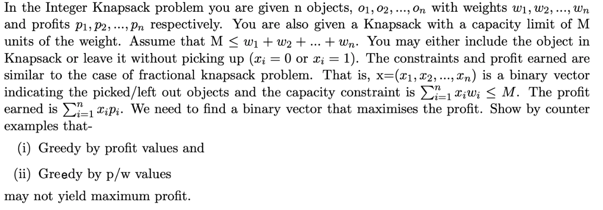 Solved In The Integer Knapsack Problem You Are Given N 